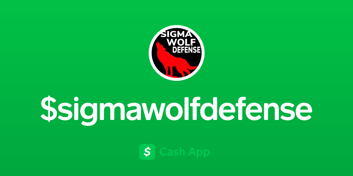 Pay $sigmawolfdefense on Cash App