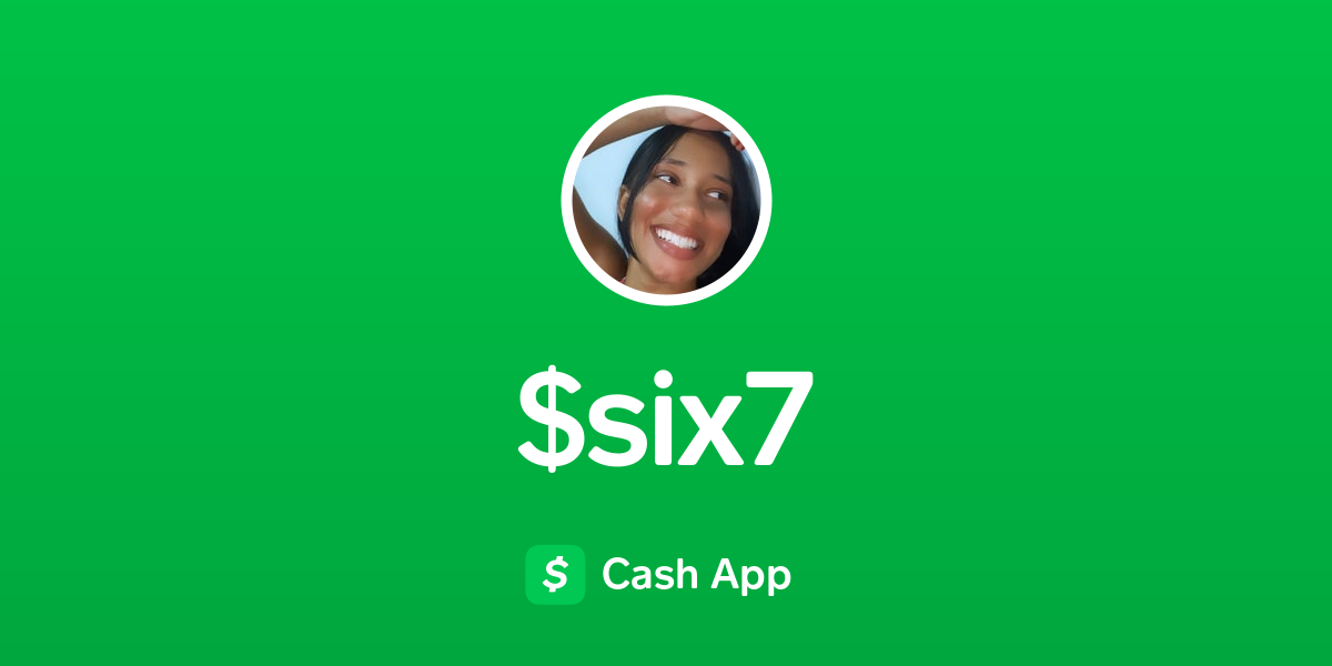 Pay $six7 on Cash App