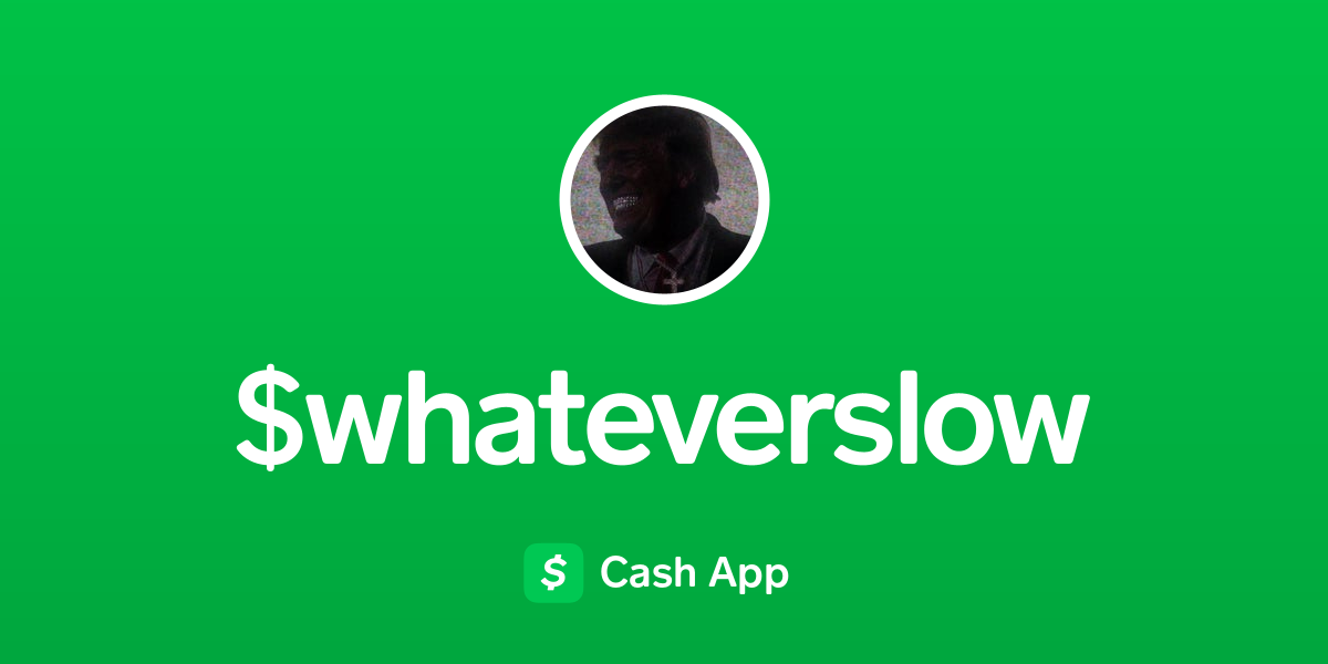Pay $slowpoke129 on Cash App