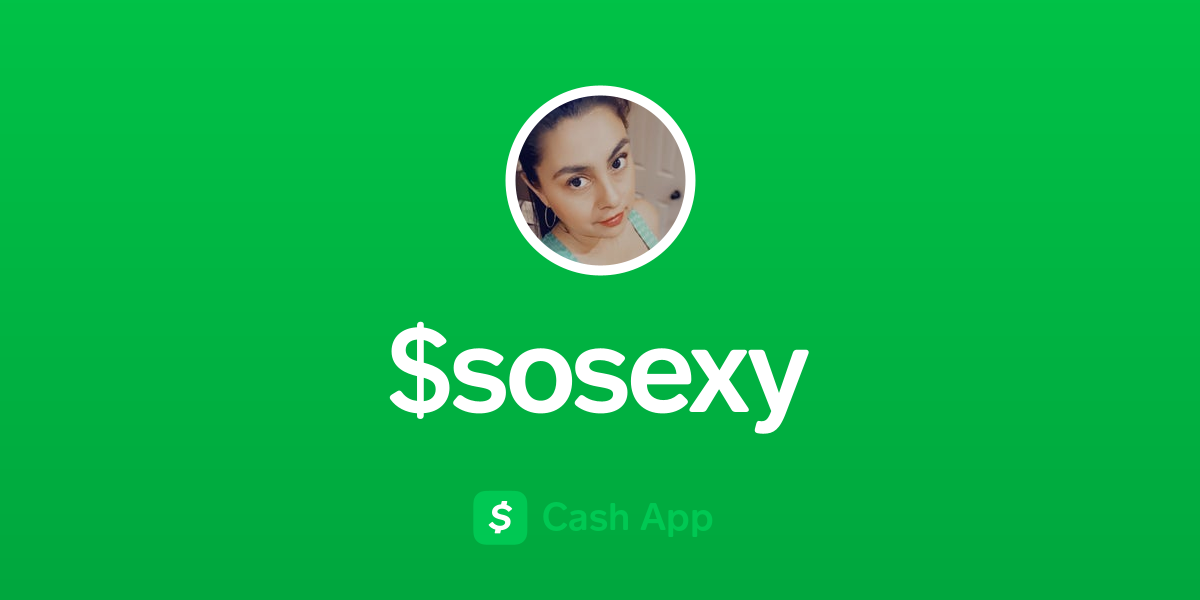 Pay $sosexy on Cash App