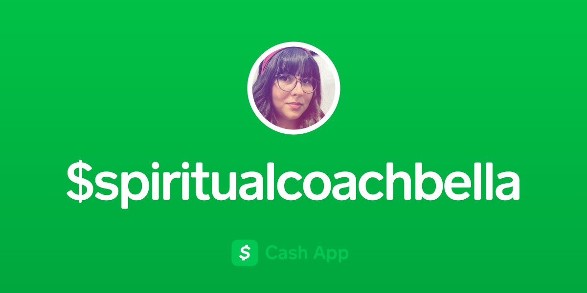 Pay $spiritualcoachbella on Cash App
