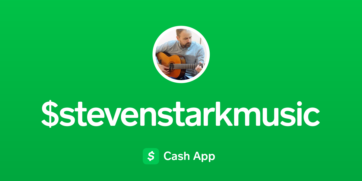 Pay $stevenstarkmusic on Cash App