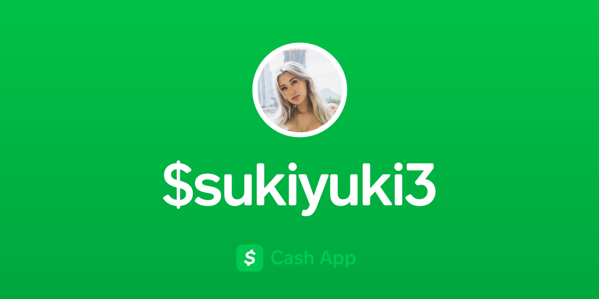Pay $sukiyuki3 on Cash App