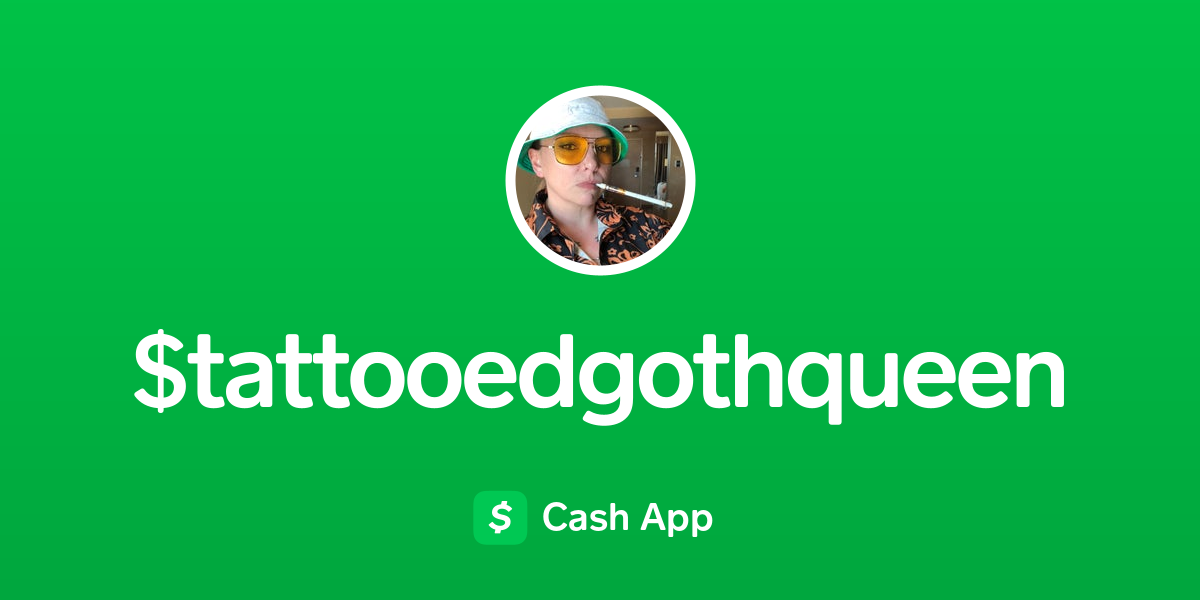 Pay $tattooedgothqueen on Cash App