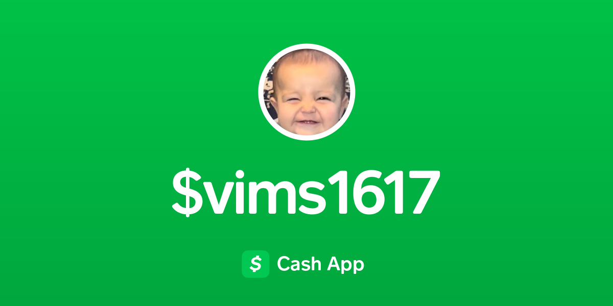 Pay $vims1617 on Cash App