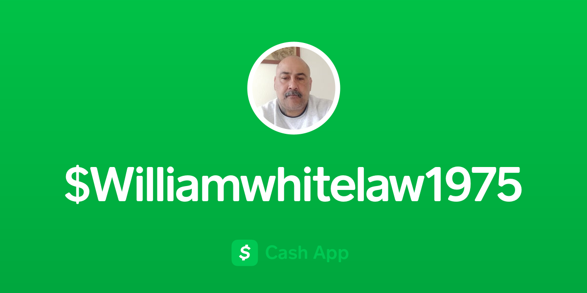 Pay $Williamwhitelaw1975 on Cash App