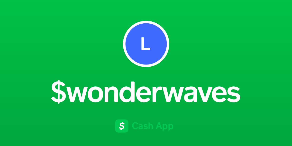 Pay $wonderwaves on Cash App