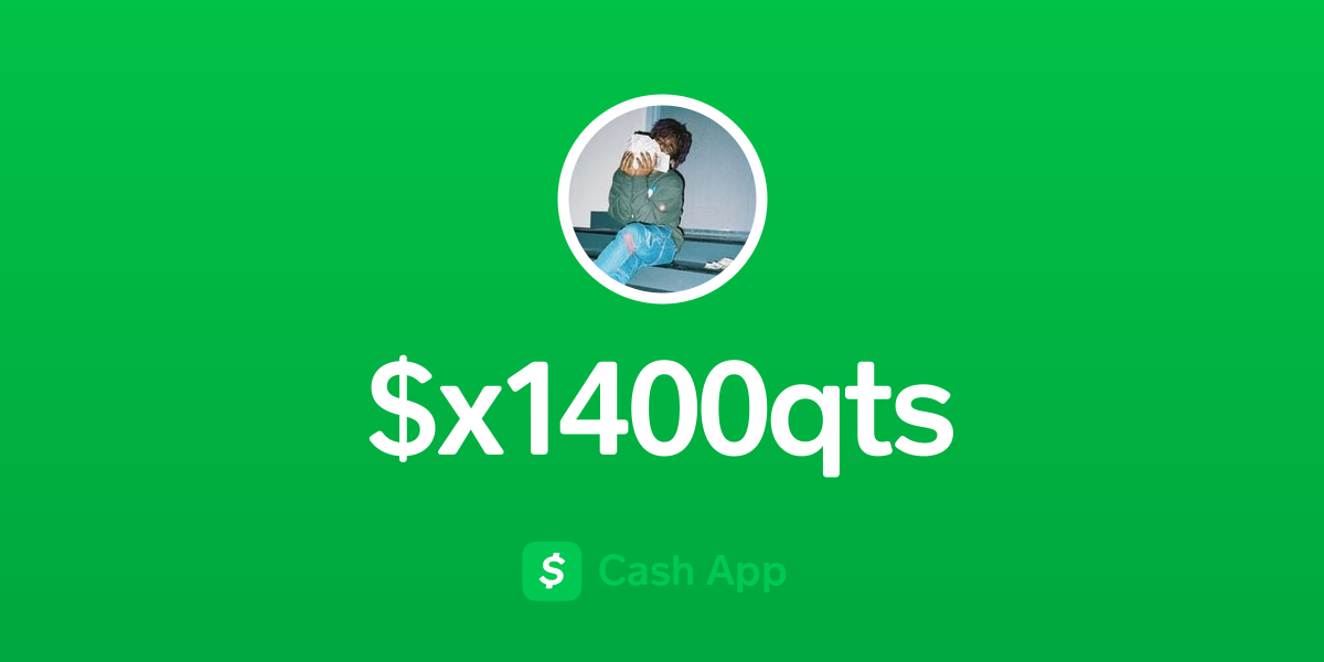 Pay $x1400qts on Cash App