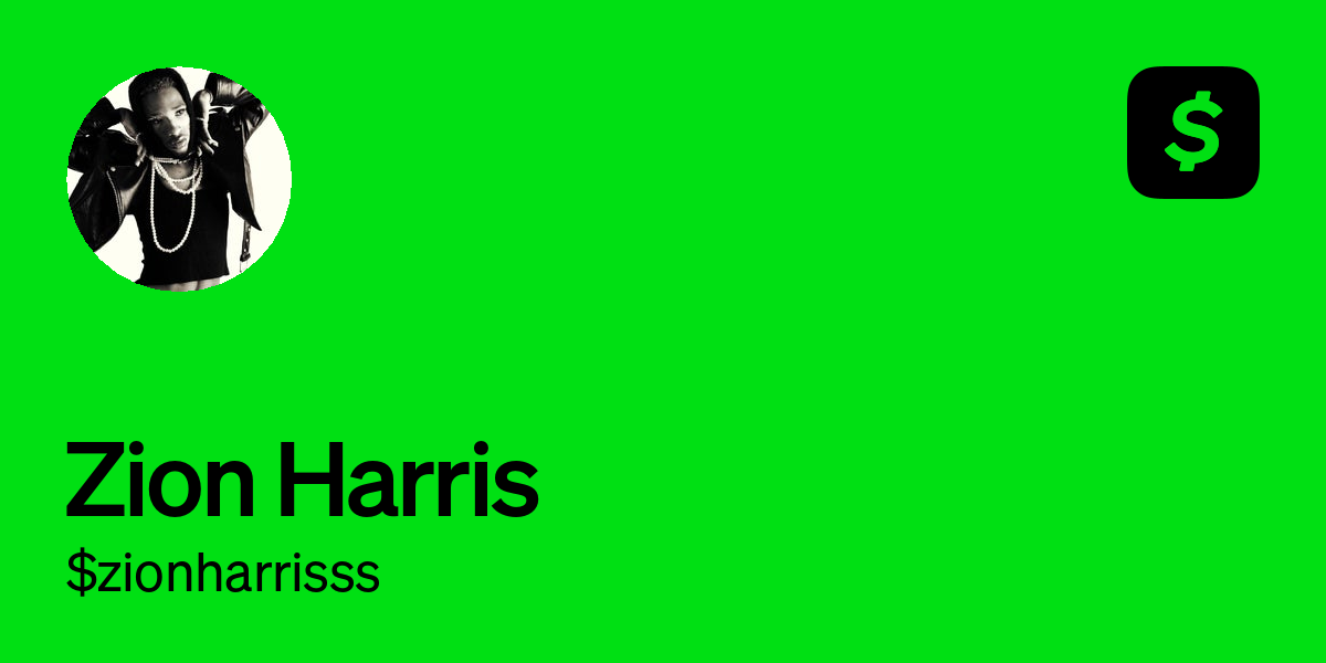Pay $zionharrisss on Cash App